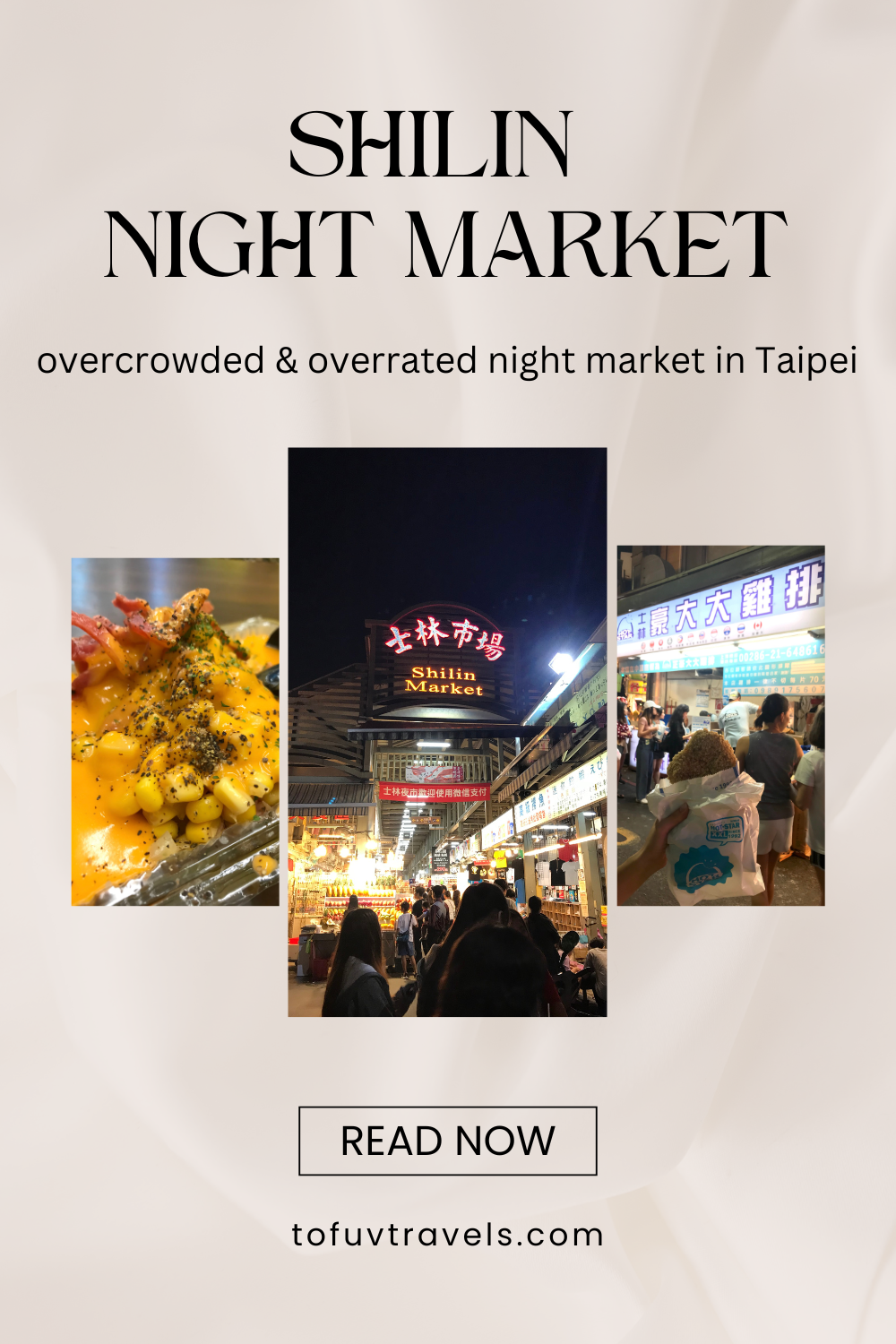 Shilin Night Market: overcrowded & overrated night market in Taipei ...
